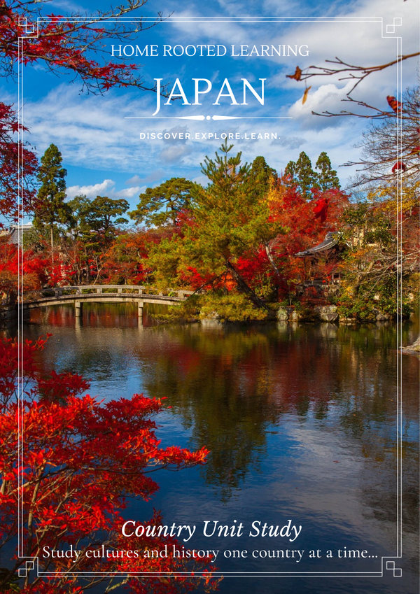 Japan Country Unit – Home Rooted Learning